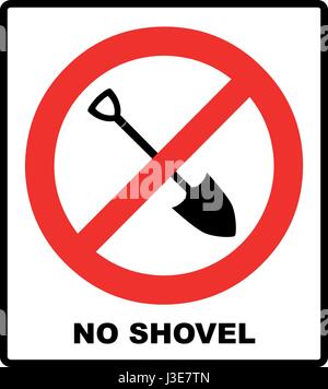Shoveling ban sign isolated on white background. No digging sign.Shovel ...