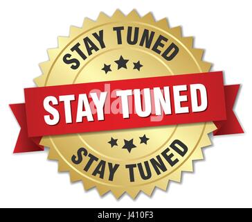 stay tuned round red and gold label isolated on transparent background ...