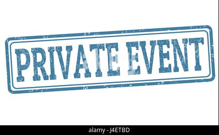 Private event sign or stamp on white background, vector illustration ...