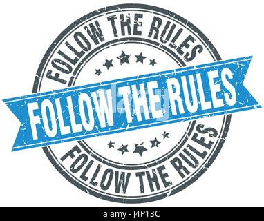 follow the rules ribbon. follow the rules grunge band sign. follow the ...