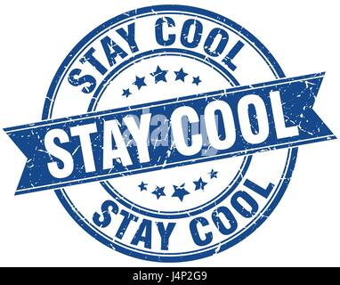 stay cool ribbon. stay cool grunge band sign. stay cool banner Stock ...