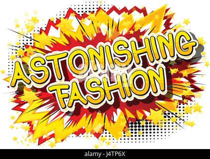 Astonishing Fashion - Comic book style word on abstract background ...