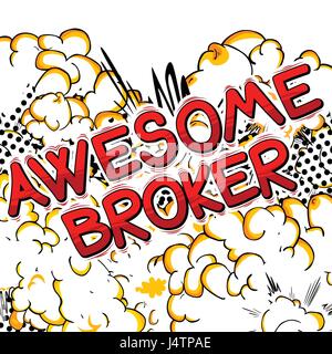 Awesome Broker - Comic book style word on abstract background Stock ...