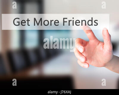 Get More Friends - Hand pressing a button on blurred background concept ...