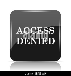 Access denied icon. Internet button on white background Stock Photo - Alamy