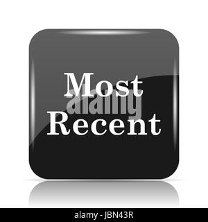 Most recent icon. Internet button on white background Stock Photo - Alamy