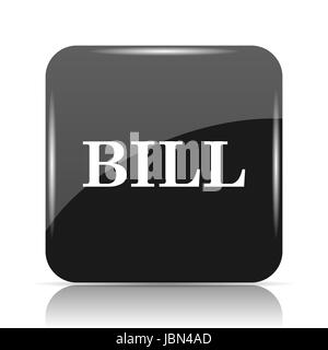Bill icon. Internet button on white background Stock Photo - Alamy