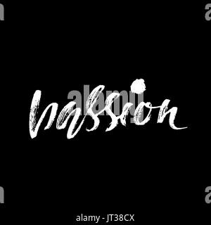 Passion handdrawn lettering. Handwritten vector illustration ...