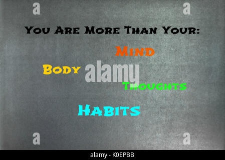 Phrase You Are More Than Your Mind, Body, Thoughts, Habits. Chalkboard ...