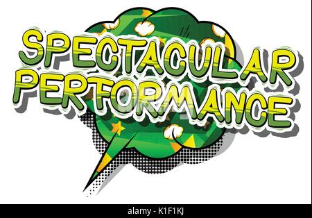 Spectacular Performance - Comic book word on abstract background Stock ...