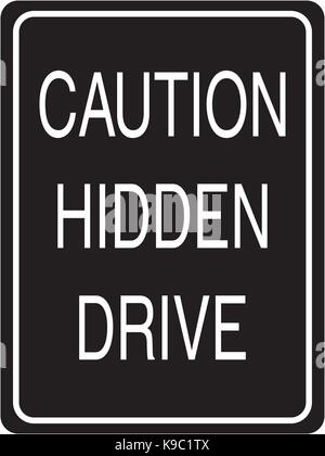 Caution hidden drive warning sign Stock Vector Image & Art - Alamy