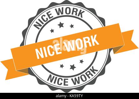nice work stamp. sign. seal Stock Vector Image & Art - Alamy