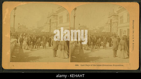 Last days of the Great Columbian Exposition by B.W. Kilburn.; Last days ...