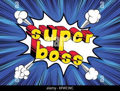 Super Boss - Comic book style word on abstract background Stock Vector ...
