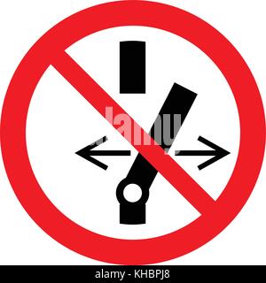 Do not change the state of the switch, prohibition sign, vector ...
