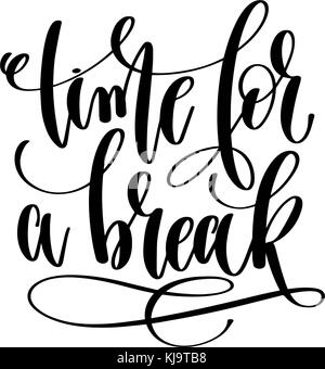 Take a break - handwritten modern calligraphy text on watercolor paint ...