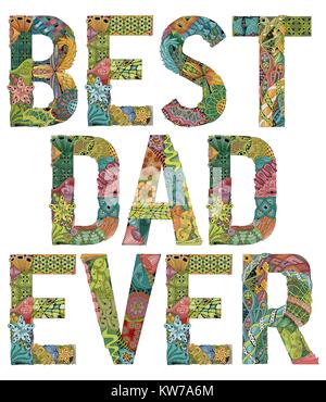 Best dad ever. Hand drawing, isolate, lettering, typography, font ...