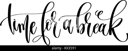 Take a break - handwritten modern calligraphy text on watercolor paint ...