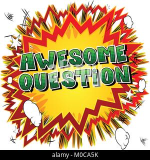 Awesome Question - Comic book style word on abstract background Stock ...
