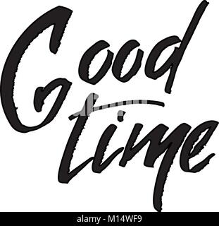 Good Time handwritten lettering with hand drawn decoration. Banner ...