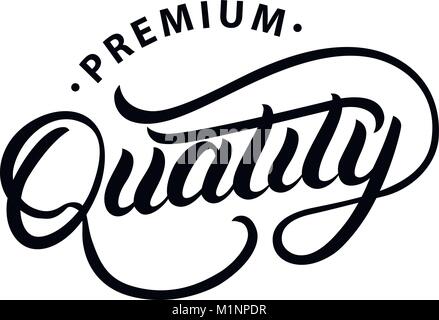 Premium Quality hand written lettering logo. Modern label, badge ...