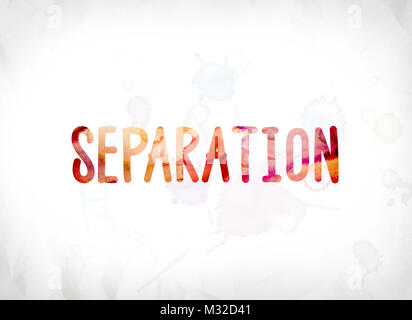 The word Separated concept and theme painted in colorful watercolors on ...