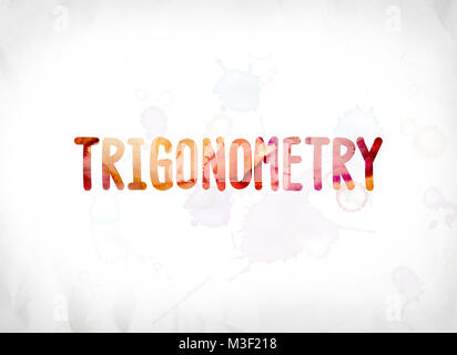 The word Trigonometry concept and theme painted in black ink on a ...