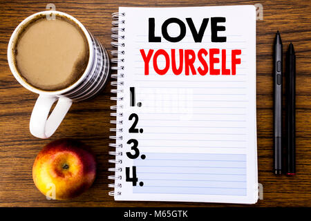 Handwritten text showing Love Yourself. Business concept writing for Positive Slogan For You ...