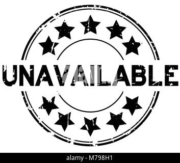 unavailable stamp. unavailable sign. round grunge label Stock Vector ...