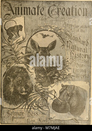 'Animate Creation' from the 1898 edition of 'Our Living World' offers a ...