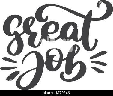 Good job handwritten lettering. Modern vector hand drawn calligraphy ...