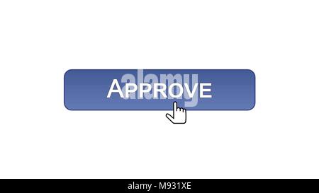 Approve web interface button clicked with mouse cursor, blue color ...