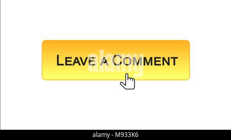 Leave a comment web interface button clicked with mouse cursor, green color Stock Photo - Alamy