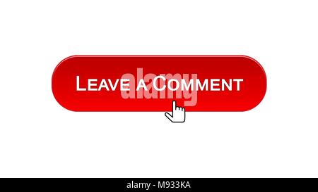 Leave a comment web interface button clicked with mouse cursor, green color Stock Photo - Alamy