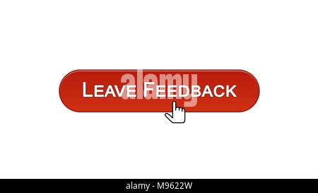 Leave feedback web interface button clicked with mouse cursor, red ...