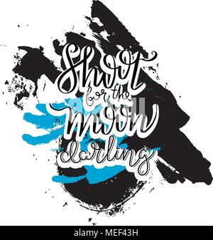 Shoot for the moon poster Hand drawn inspirational qoute about moon and ...