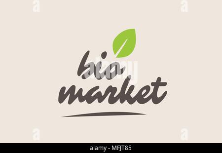bio market green word text with leaf suitable for icon, badge or ...