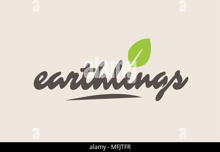 Earthlings word or text with green leaf on white background suitable ...