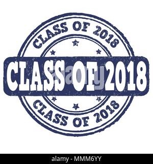 Class of 2018 grunge rubber stamp on white, vector illustration Stock ...