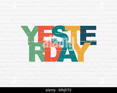 Time concept: Yesterday on wall background Stock Photo - Alamy