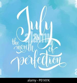 July is the month of perfection. Hello July lettering. Elements for ...