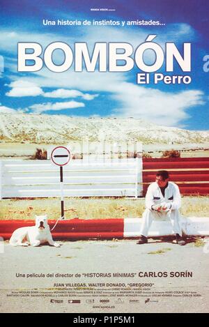 Original Film Title: EL PERRO. English Title: THE DOG. Film Director ...