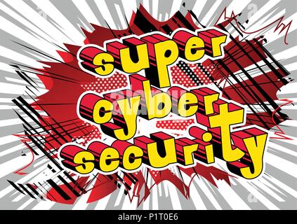 Super Cyber Security - Comic book style word on abstract background ...