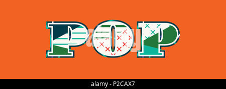 The word POP concept written in colorful abstract typography Stock ...