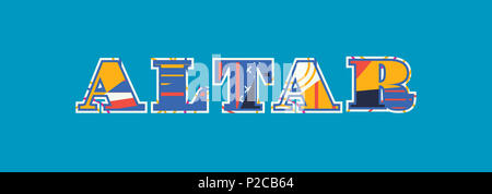 The word ALTAR concept written in colorful retro shapes and colors ...