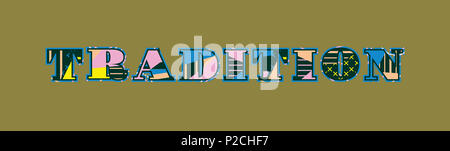 The word TRADITION concept written in colorful retro shapes and colors ...