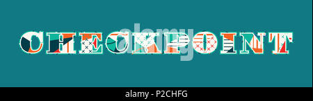 The word CHECKPOINT concept written in colorful retro shapes and colors ...