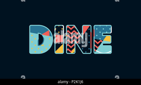 The word DINE concept written in colorful abstract typography Stock ...