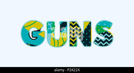The word GUNS concept written in colorful abstract typography Stock ...