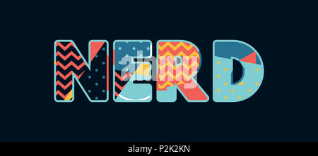 The word NERD concept written in colorful abstract typography Stock ...